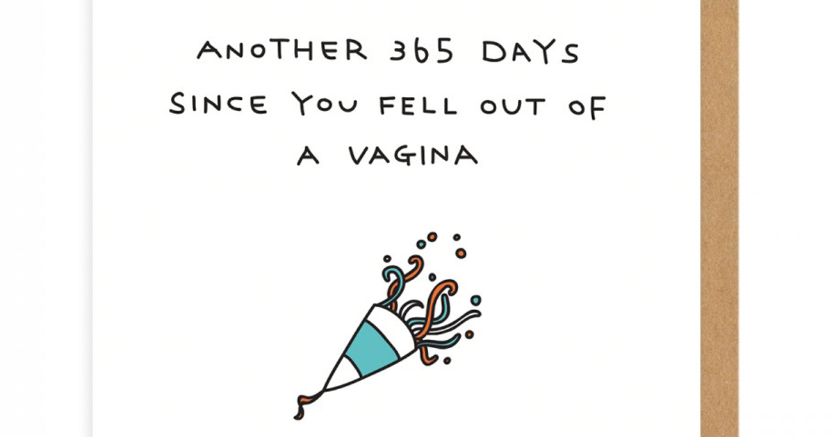 15 Brutally Honest And Inappropriate Greeting Cards For People With A 15 Brutally Honest And Inappropriate Greeting Cards For People With A