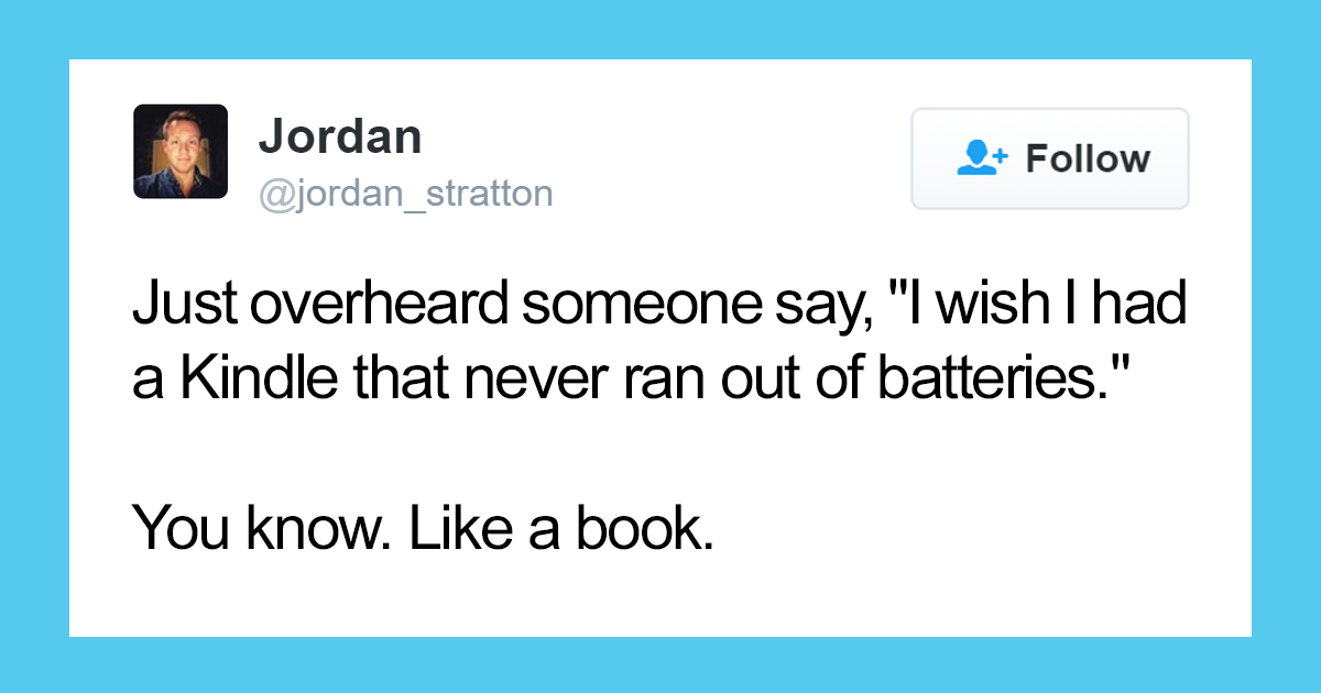 67 Funny Tweets That Only Book Worms Will Understand | Bored Panda