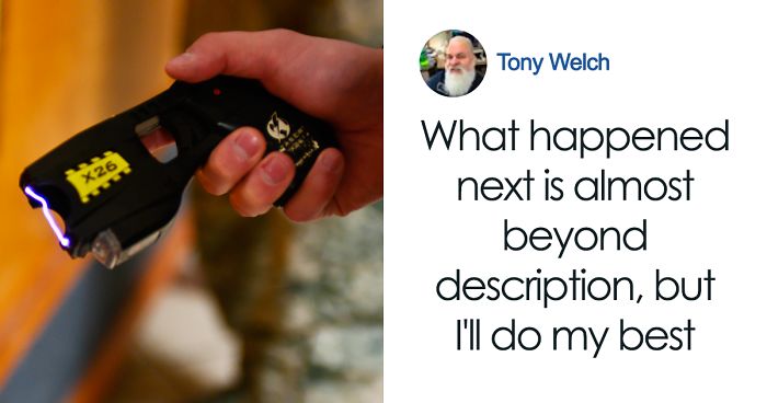 Man Does Not Believe A Mini Taser Can Do Much Damage, Learns Truth The ...