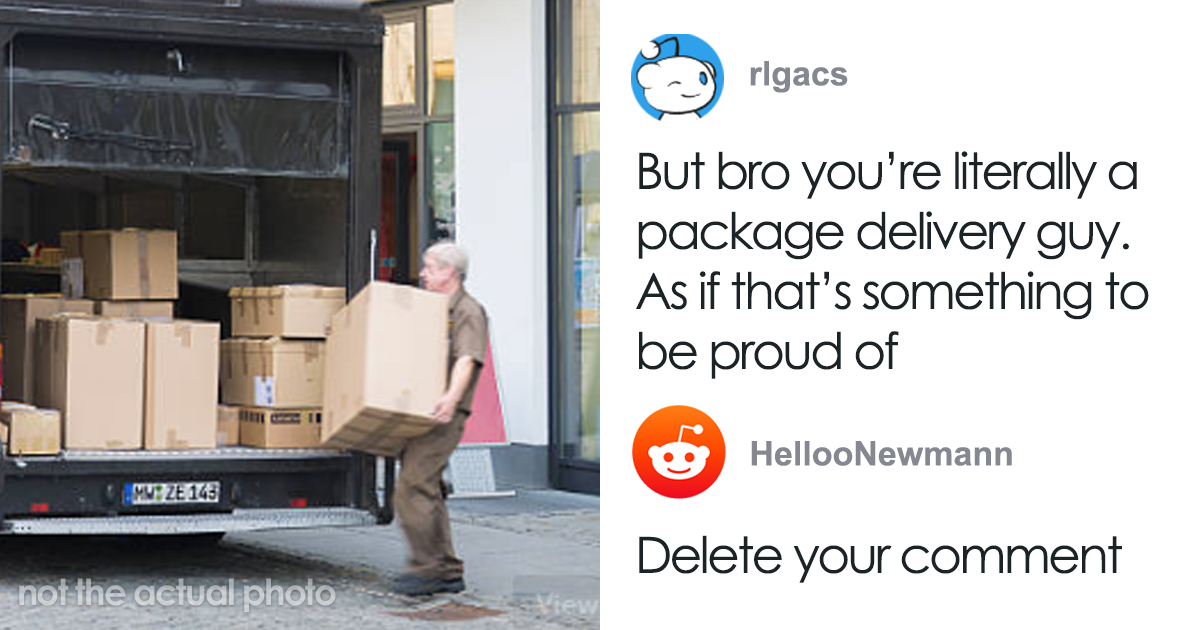 Someone Mocks Person For Being Just A Package Delivery Guy, Gets ...