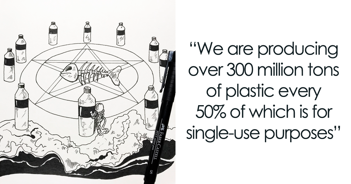 I Illustrate The Damage Caused By Plastic Pollution (31 Pics) | Bored Panda