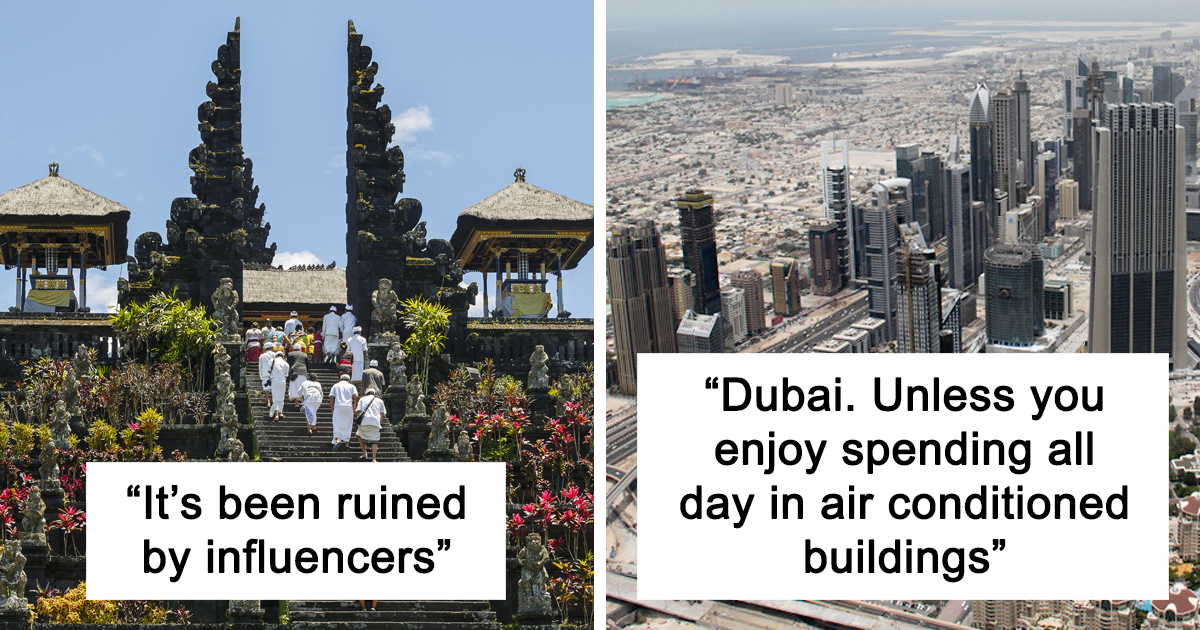People Share What Travel Destinations Are Absolutely Overrated (30 Pics ...