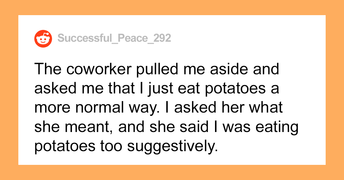 ‘Karen’ Coworker Reports A Woman For Eating “Sexy Potatoes” At Work ...
