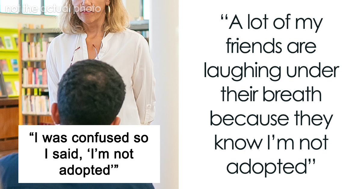 “What Do You Mean I’m Adopted?”: Student Embarrasses Teacher For Making ...