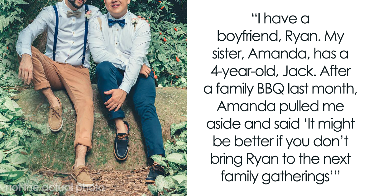 Mom Doesn’t Want Brother’s BF At Family Events To “Protect” Her Child ...