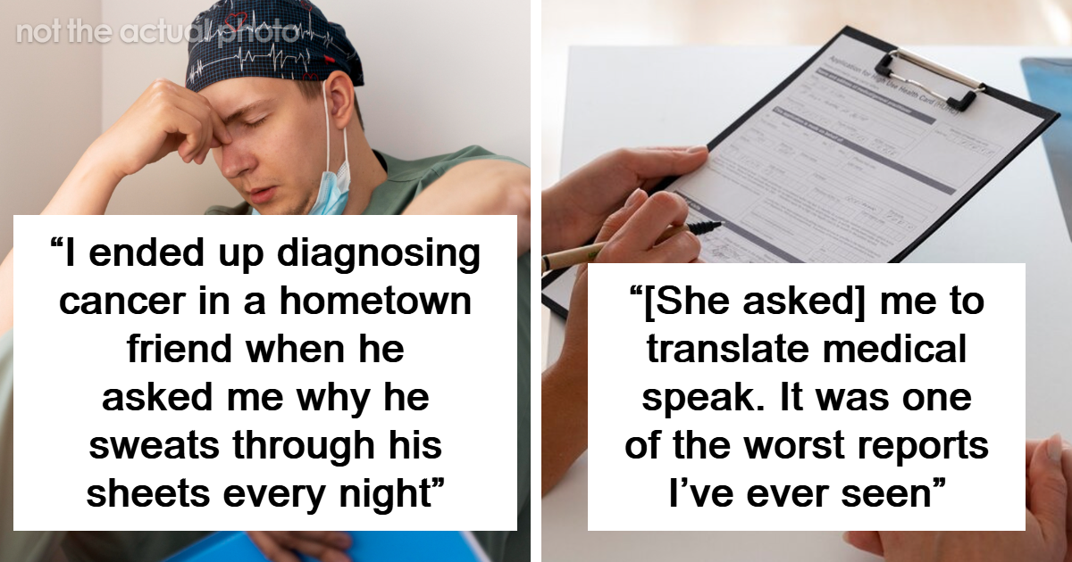 30 Medical Questions These Doctors Received From Their Friends And ...