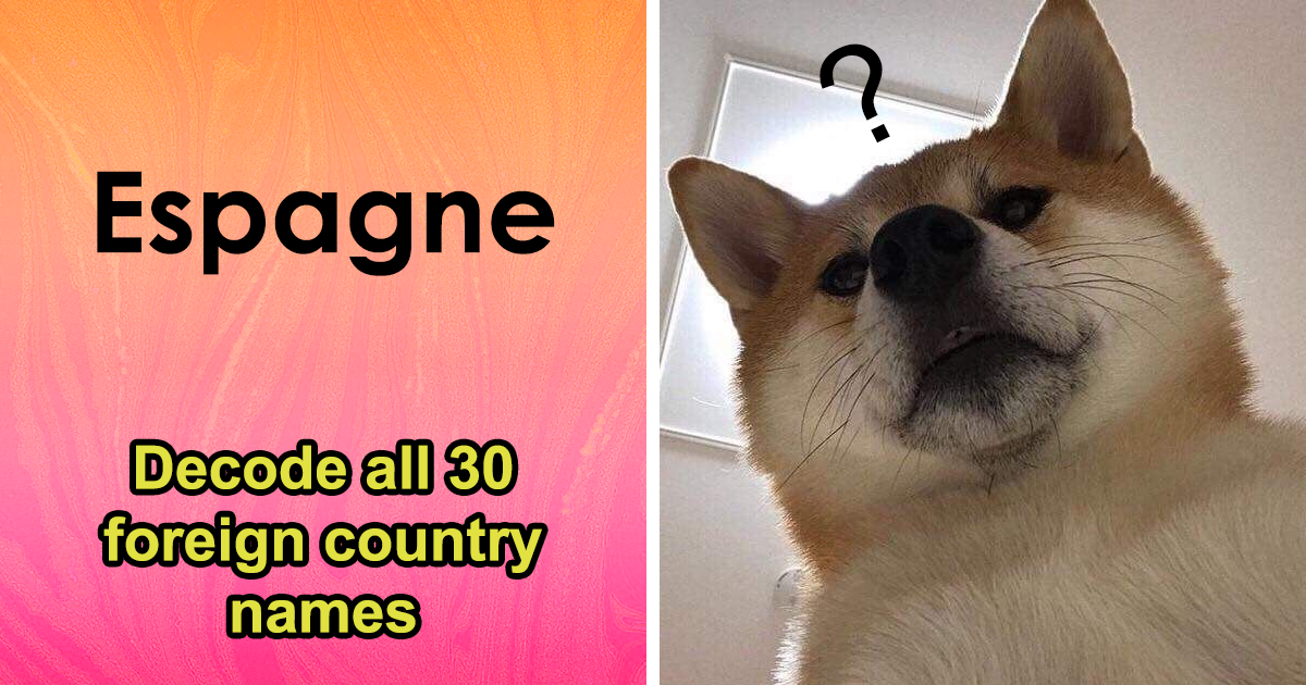 30 Country Names In Other Languages That Even Geography Nerds Miss ...