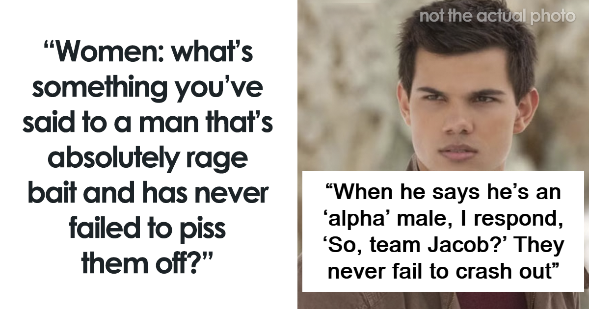 “I’ve Never Seen A Man Go Red SO Fast”: 39 Petty, Hilarious And ...