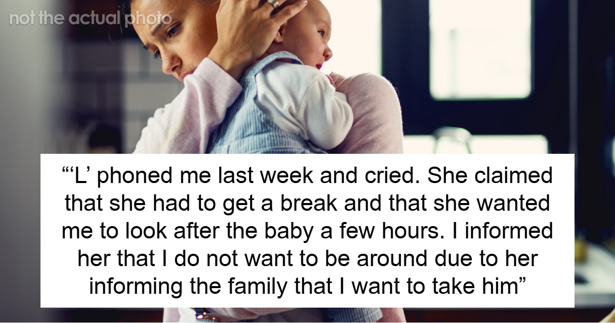 New Mom Accuses Sis Of Attempting To Steal Her Baby, Then Literally ...