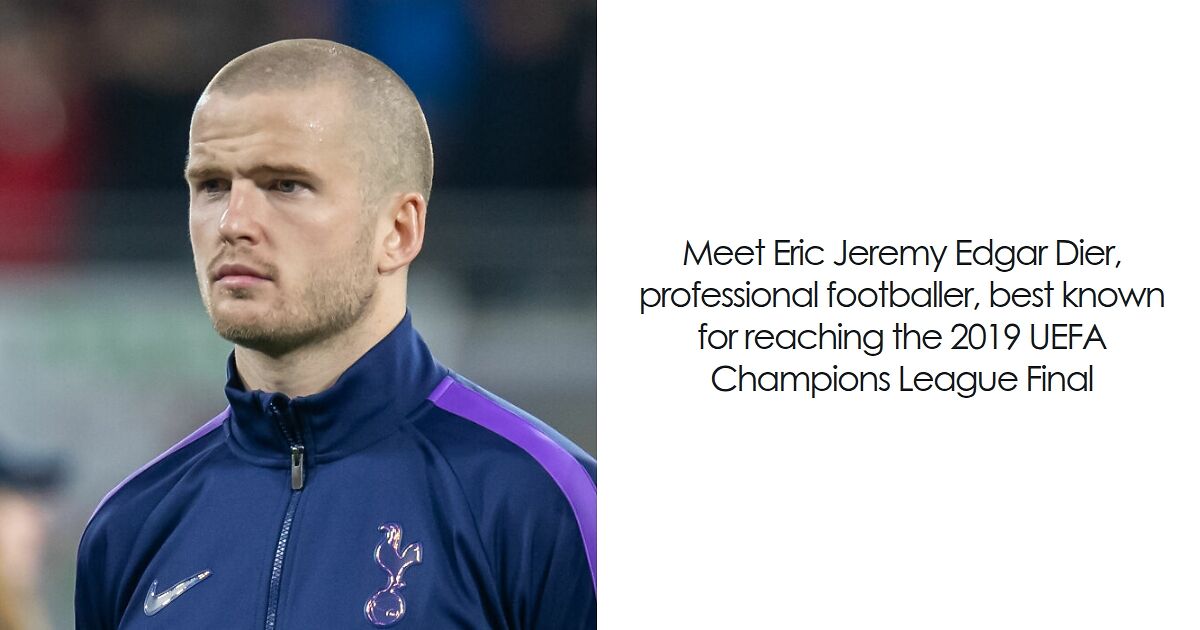 Eric Dier: Bio And Career Highlights | Bored Panda