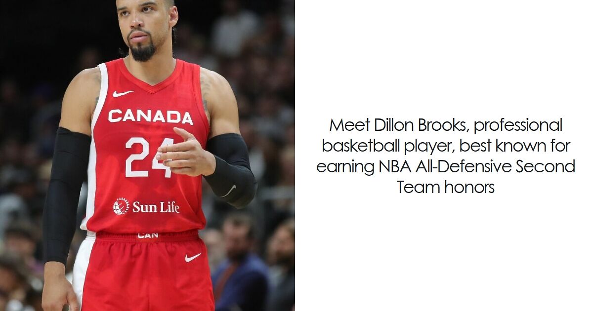 Dillon Brooks: Bio And Career Highlights | Bored Panda