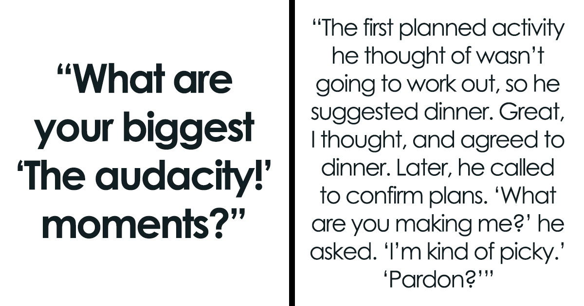 38 Hilarious And Weird Times People Were Shocked By The Audacity Of The ...