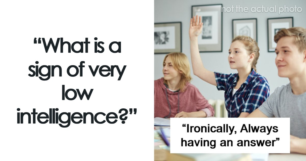 41 Things Only People Of Low Intelligence Do