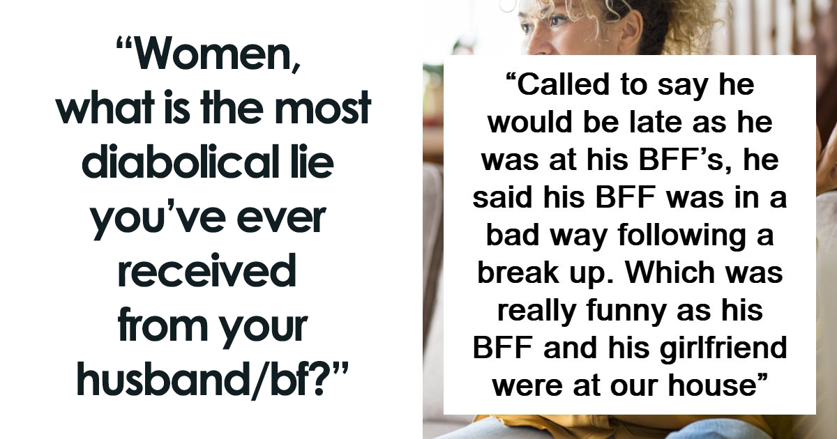 53 Times Women Caught The Man They Loved In The Most Deceptive Lie ...
