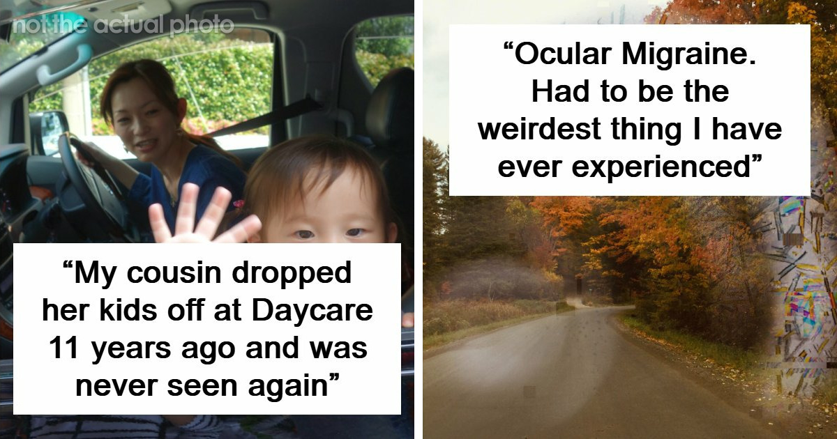 "Nobody Really Knows": 53 Times Something So Weird Happened It Made ...