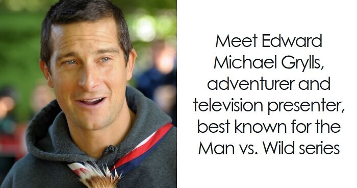 Bear Grylls: Bio And Career Highlights | Bored Panda