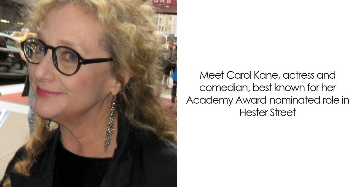 Carol Kane: Bio And Career Highlights | Bored Panda