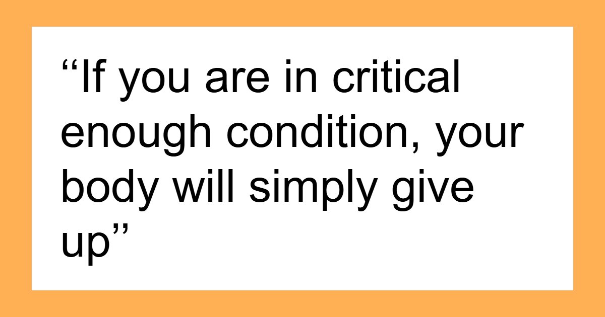 “Your Body Will Simply Give Up”: 38 Human Body Facts That Might Make ...