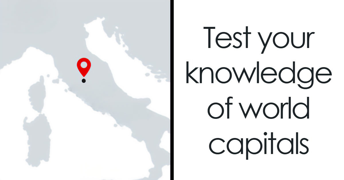 Is It Paris Or Rome? Identify 18 World Capitals From Borderless Maps ...